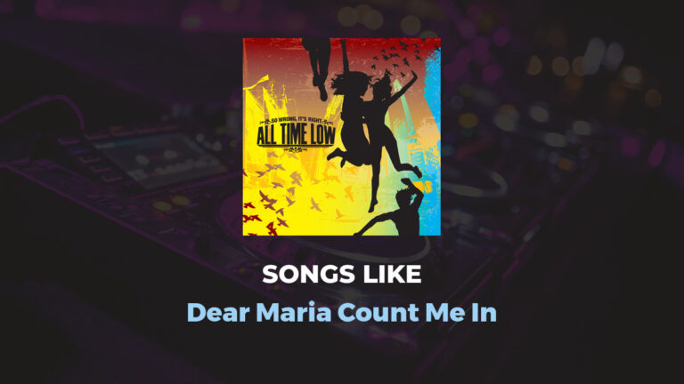Songs Like Dear Maria Count Me In by All Time Low - Music Production Zone
